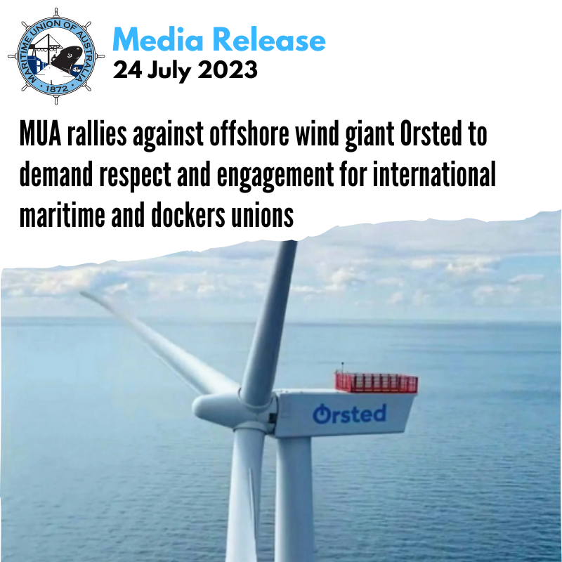 Maritime workers rally against global energy giant Ørsted to demand a ...